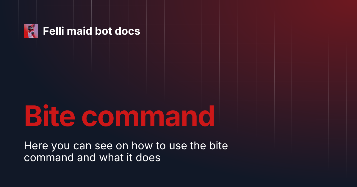 Bite command | Felli maid bot docs